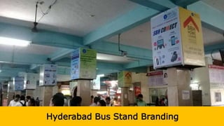 Bus Stand Advertising in Hyderabad - Hyderabad Bus Stand Advertising | PPTX