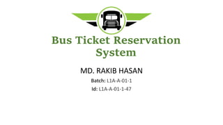 Bus ticket reservation system | PPTX