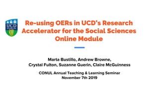 Re-using OERs in UCD’s Research Accelerator for the Social Sciences ...