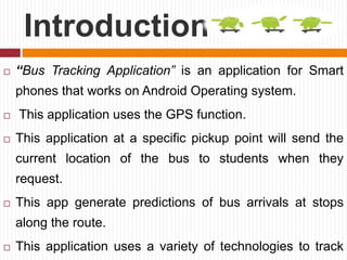 Bus tracking application in Android | PPTX