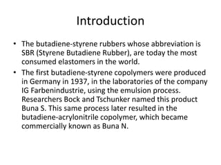 BUTADIENE-STYRENE RUBBER (SBR).pptx