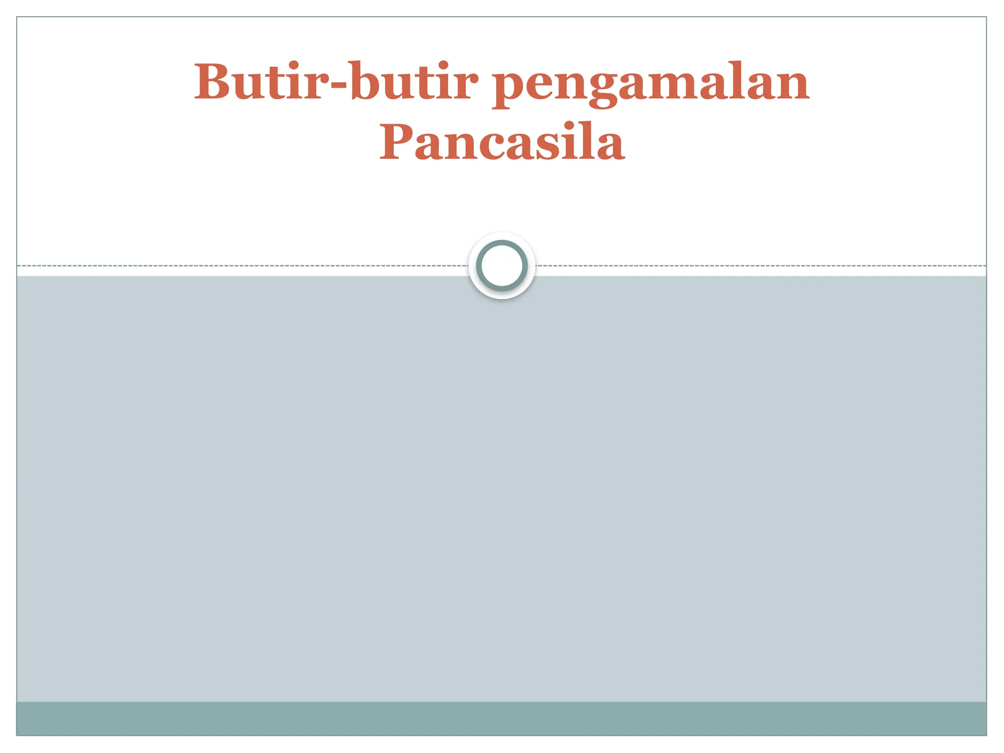 Butir-butir pengamalan Pancasila di Indonesia.pptx