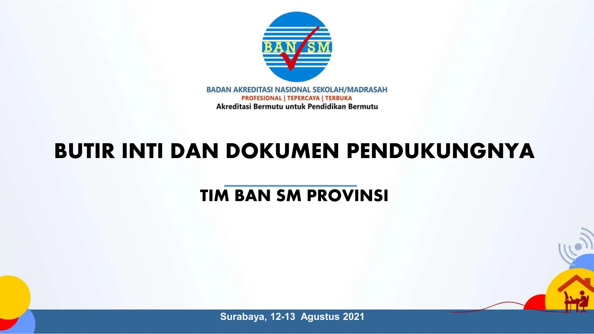 BUTIR INTI DAN DOKUMEN PENDUKUNGNYA Bu Hanun.pptx