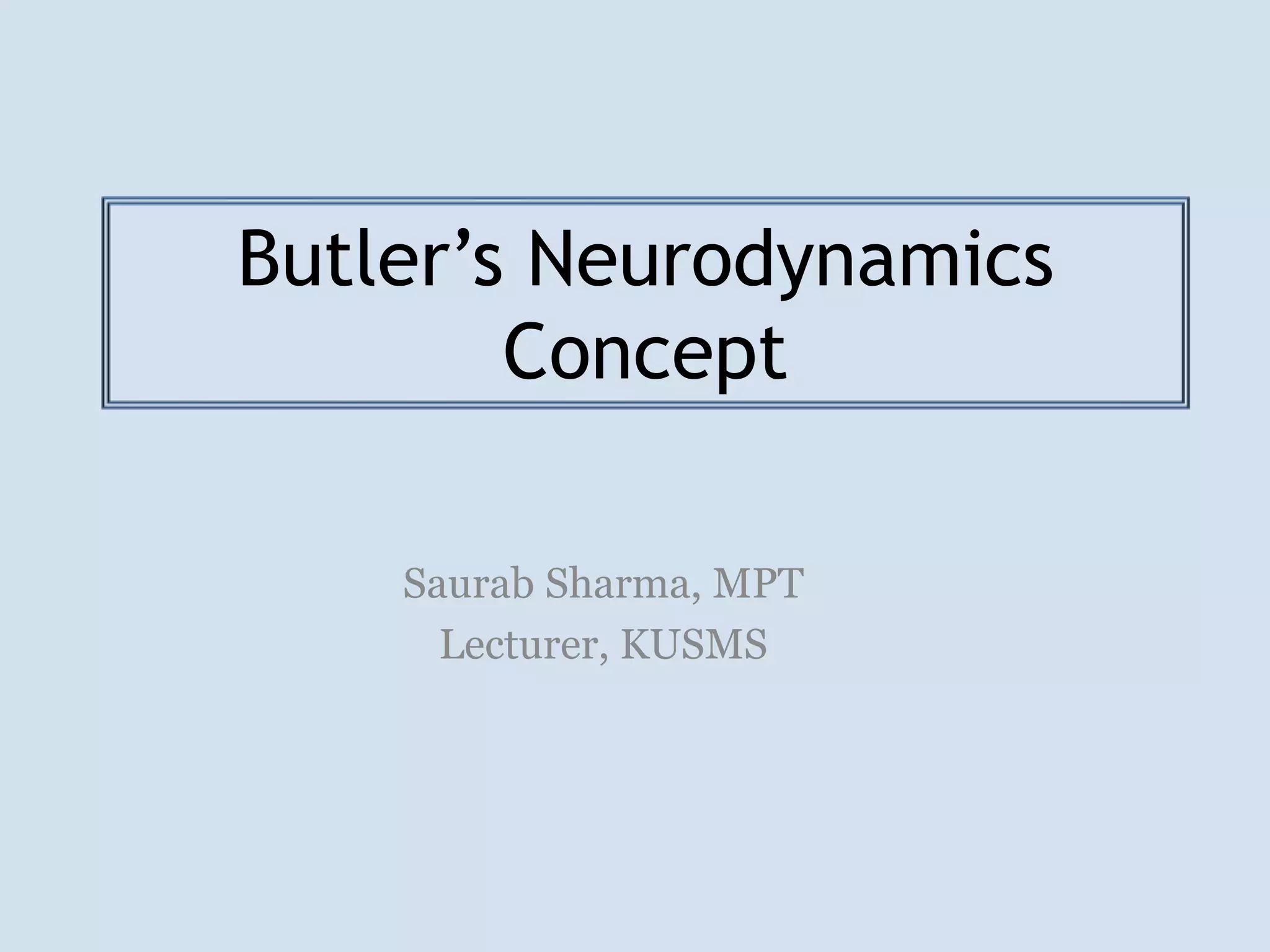 Neurodynamics, mobilization of nervous system, neural mobilization | PPTX