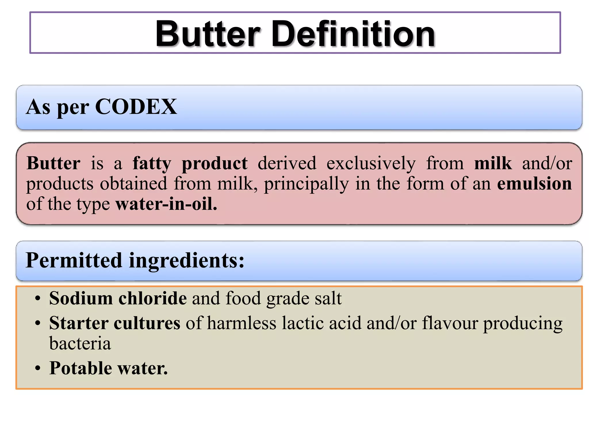 Butter: Manufacturing Process and Standard specifications | PPTX