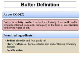 Butter: Manufacturing Process and Standard specifications | PPTX