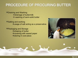 BUTTER - FOOD PRODUCTION, I.I.H.M | PPT