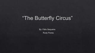 The Butterfly Circus | PPTX