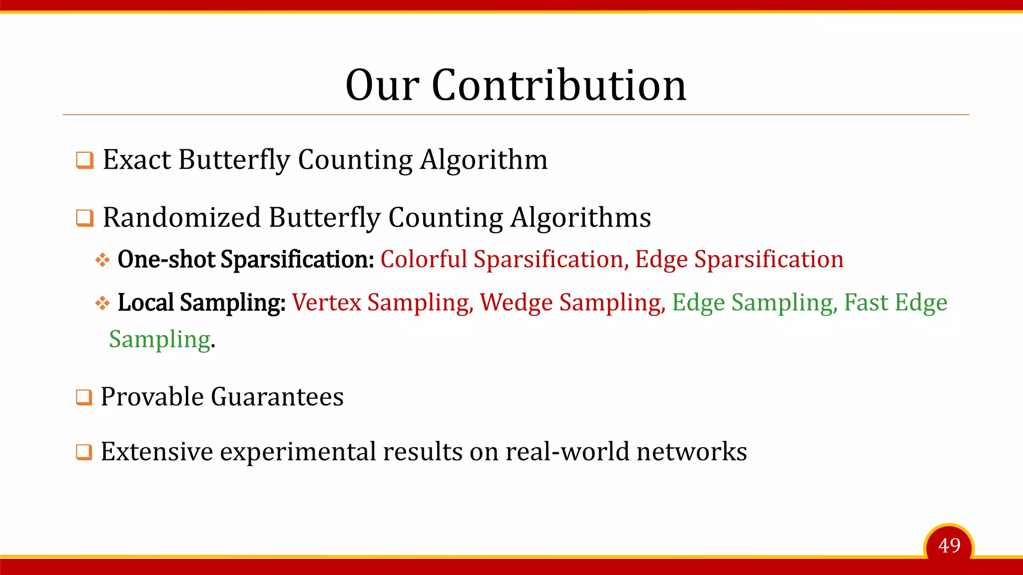 Butterfly Counting In Bipartite Networks Ppt