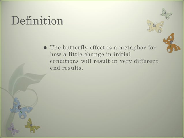 Butterfly effect | PPT | Physics | Science