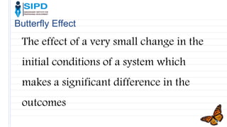 Butterfly effects: Small efforts lead to bigger change | PPTX