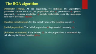 Butterfly optimization algorithm | PPTX
