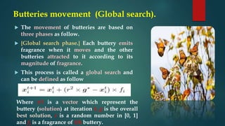 Butterfly optimization algorithm | PPTX