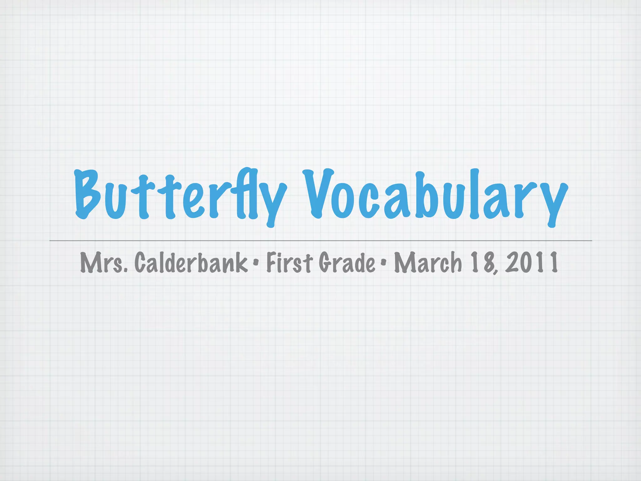 HM Grade 1 - Theme 8.1 Butterfly Vocabulary | PPT