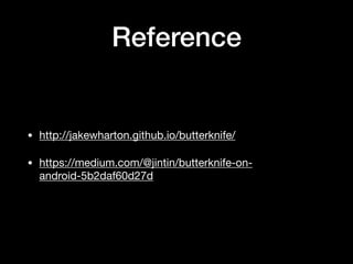 ButterKnife | PPT