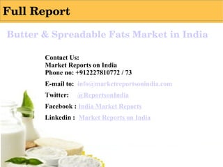 Butter & Spreadable Fats Market in India | PPT