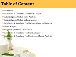 Butter & Spreadable Fats Market in India | PPT