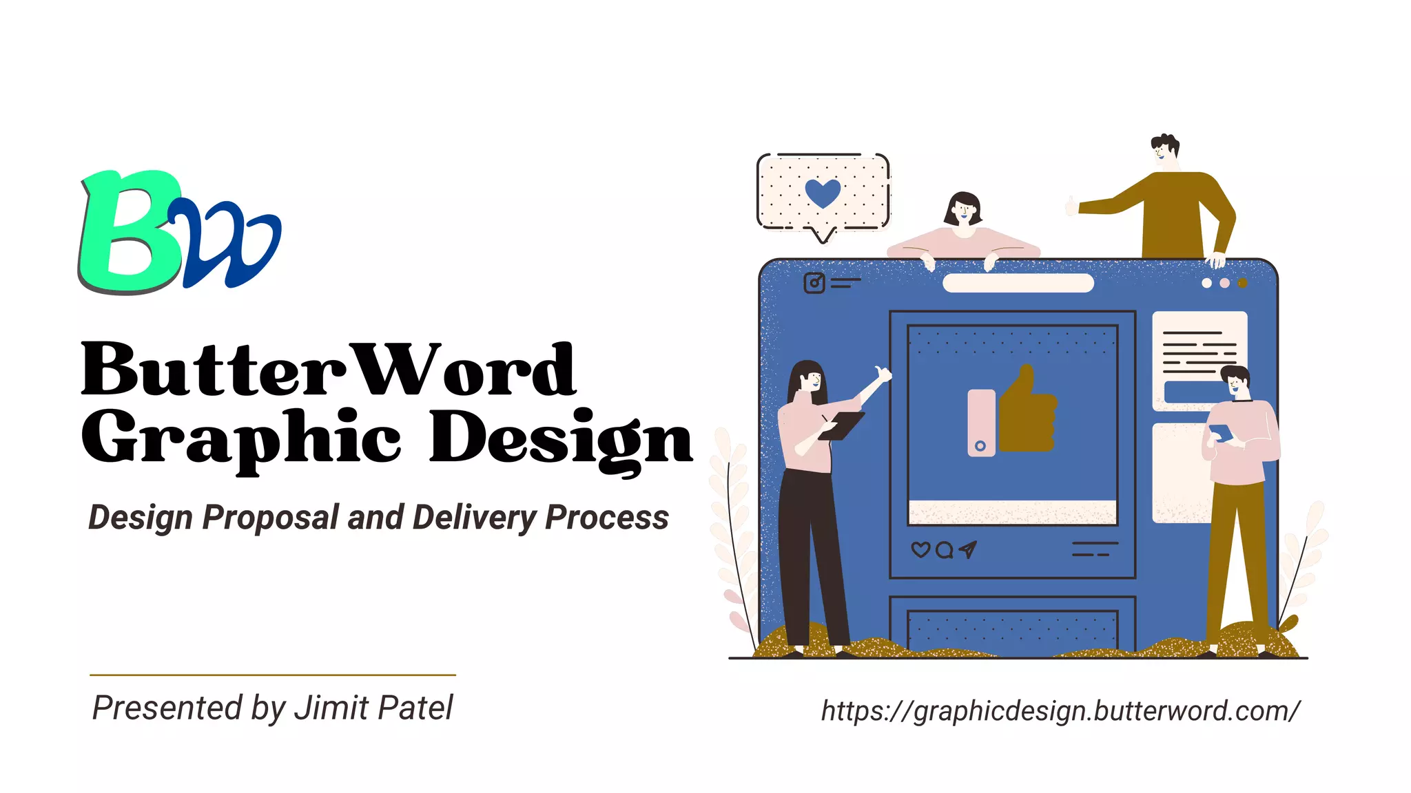 ButterWord Graphic Design Proposal and Delivery Process by Jimit Patel ...