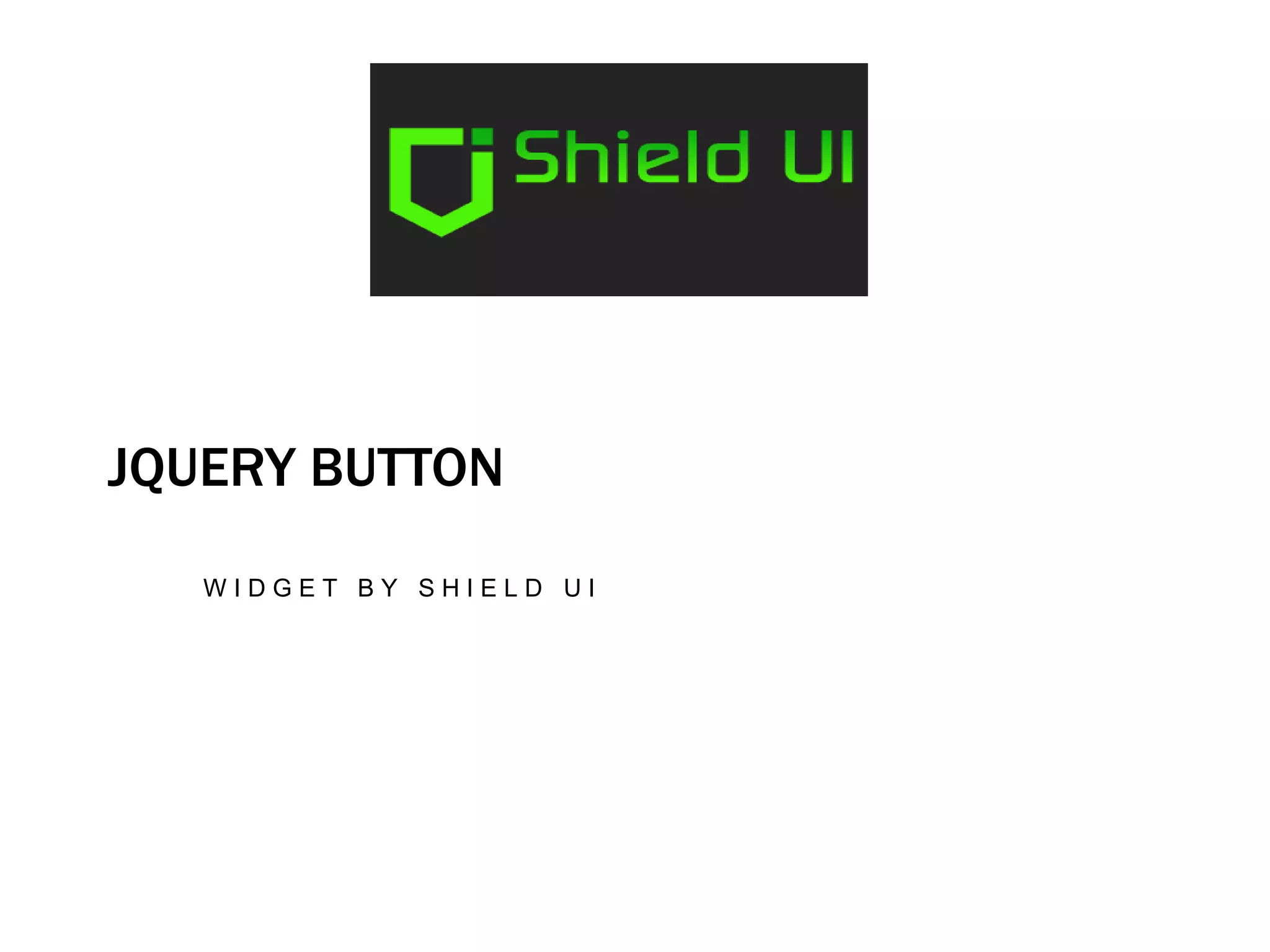 Shield UI Widget: Button | PPT