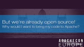But We're Already Open Source! Why Would I Want To Bring My Code To ...