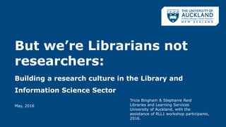 RLL1, Tricia Bingham and Stephanie Reid ."But we're Librarians not ...
