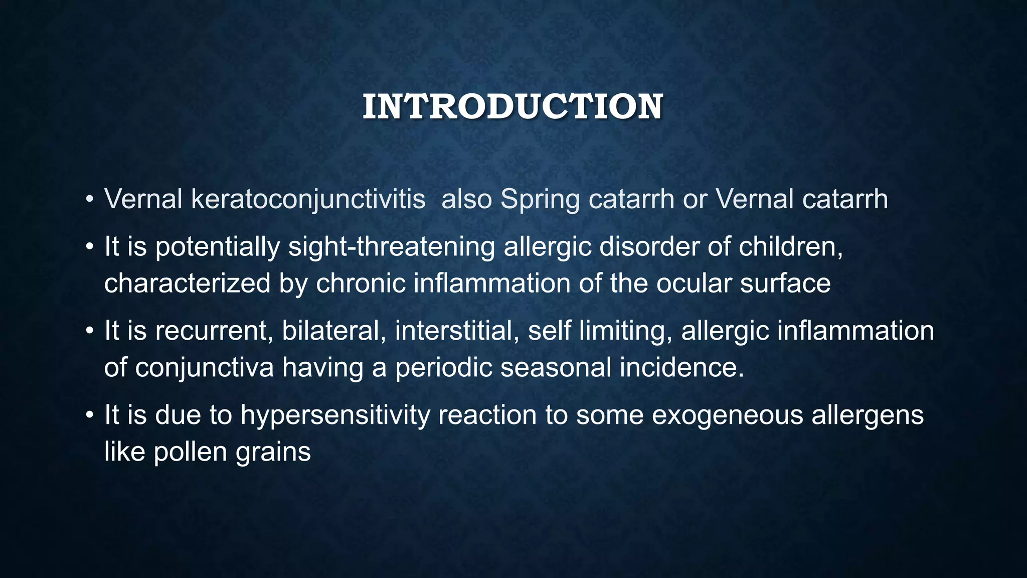 Vernal catarrh/ vernal keratoconjuctivitis | PPTX