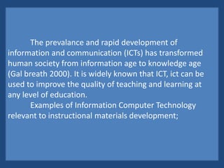 Introduction to ICT and its application to Instructional Materials Development | PPTX