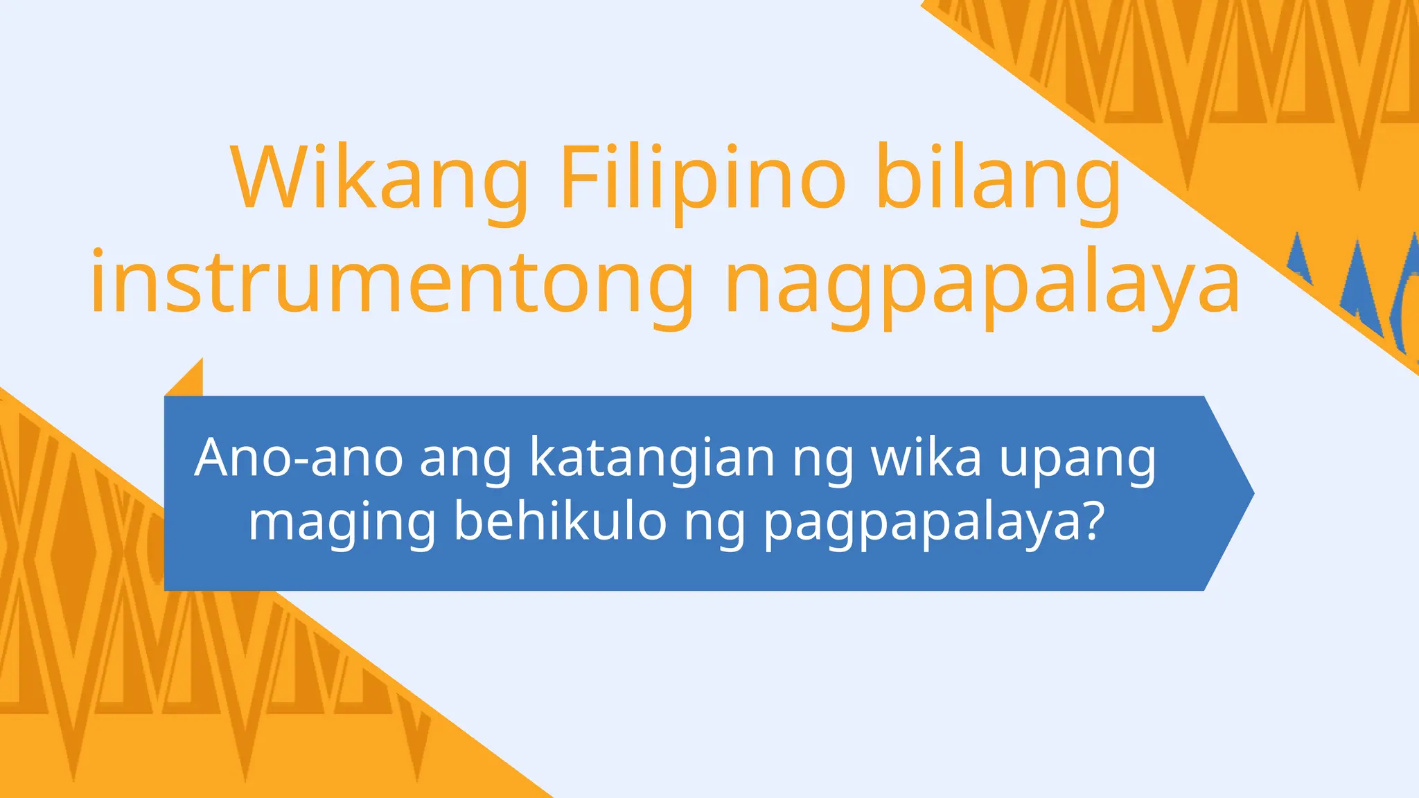 Pagdiriwang ng Wikang Pambansa na may temang Filipino Wikang ...