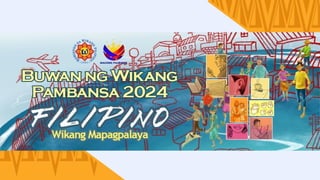 Pagdiriwang ng Wikang Pambansa na may temang Filipino Wikang ...