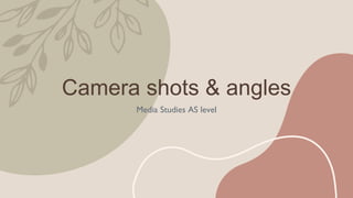 Camera shots & angles | PPTX