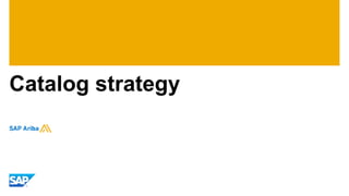 Catalog and Content Management in Ariba Procure-to-Pay | PPTX