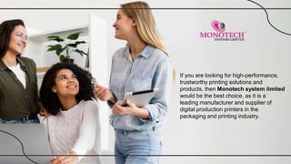 Buy Digital Printing Press – Monotech Systems Ltd | PPTX