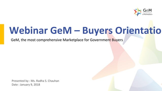 Presentation on GeM 3.0 for Buyers | PPT | Computer Software and ...