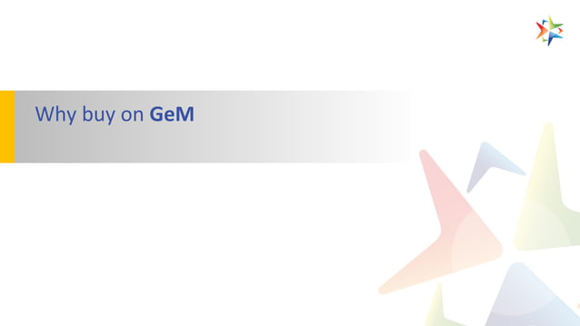 Presentation on GeM 3.0 for Buyers | PPT | Computer Software and ...