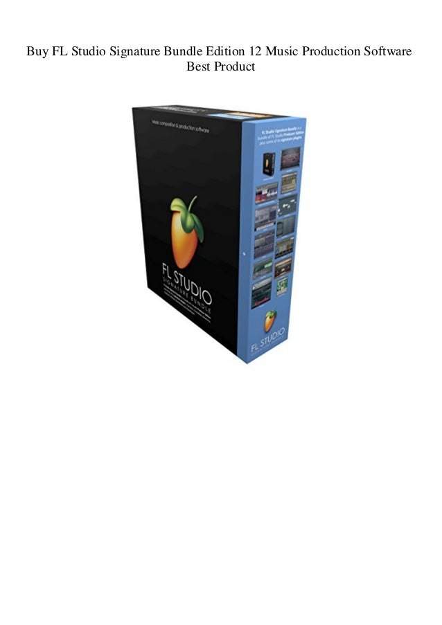 Best fl studio edition - breaksos