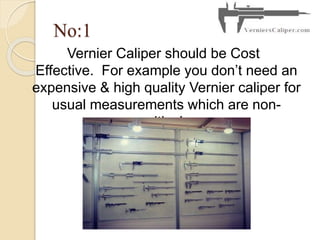 Buying guide of Vernier Caliper for Purchase Department | PPTX