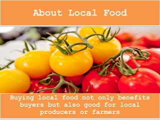 Buying local food is important. why? | PPT