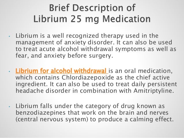 Buy Librium 25 mg Medication for Alcohol Withdrawal @BestGenericDrug24