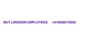 Buy linkedin employees india usa for linkedin company page | PDF