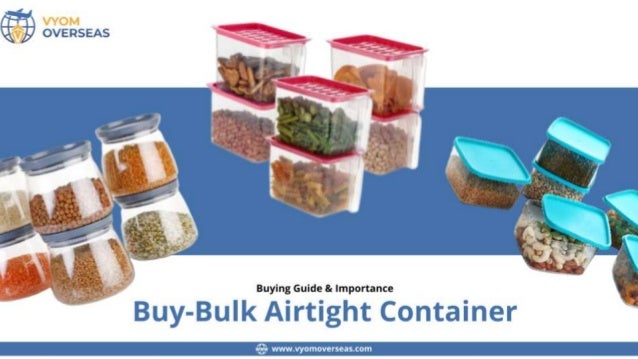 Buy Various Types of Airtight Container Wholesale in Bulk - Vyom ...