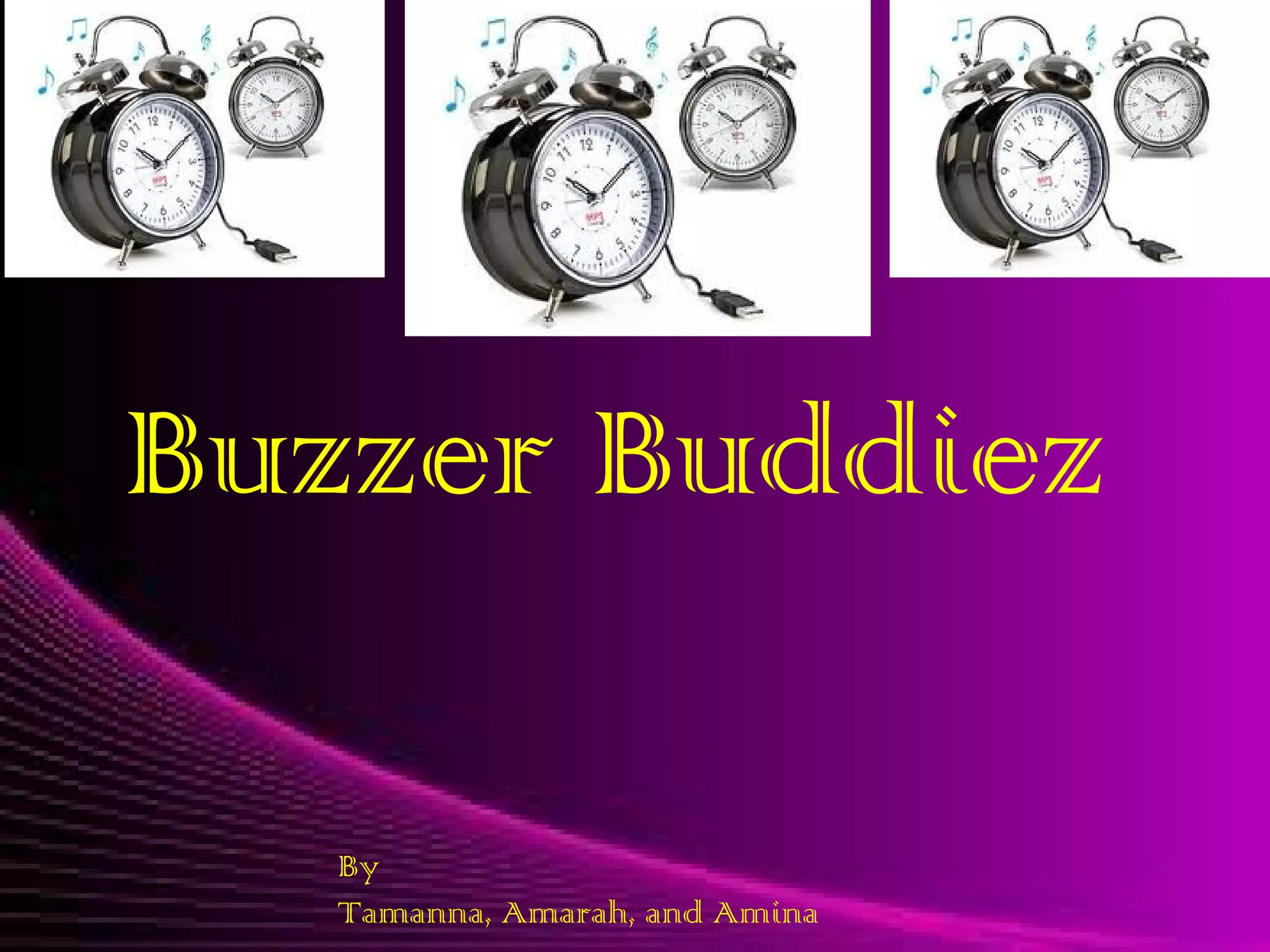 Buzzer buddiez | PPT