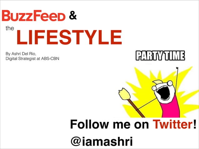 Buzzfeed and lifestyle - How it works! | PPT