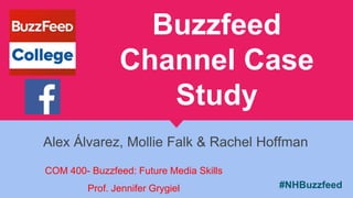 Buzzfeed College Channel Study | PPT