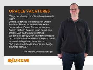 BUZZ Ordina - Oracle Jobs - Meet Jurgen | PPT