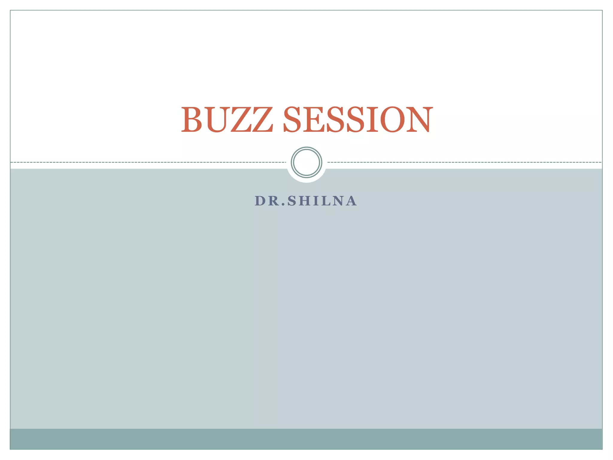 Buzz session | PPTX