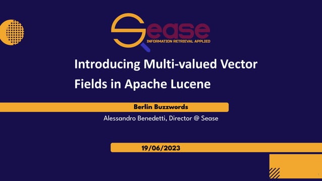 Introducing Multi Valued Vectors Fields in Apache Lucene | PPT