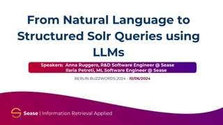 From Natural Language to Structured Solr Queries using LLMs | PPTX