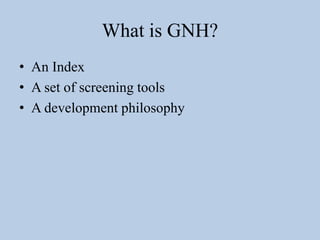 Gross National Happiness (GNH) in Bhutan | PPTX