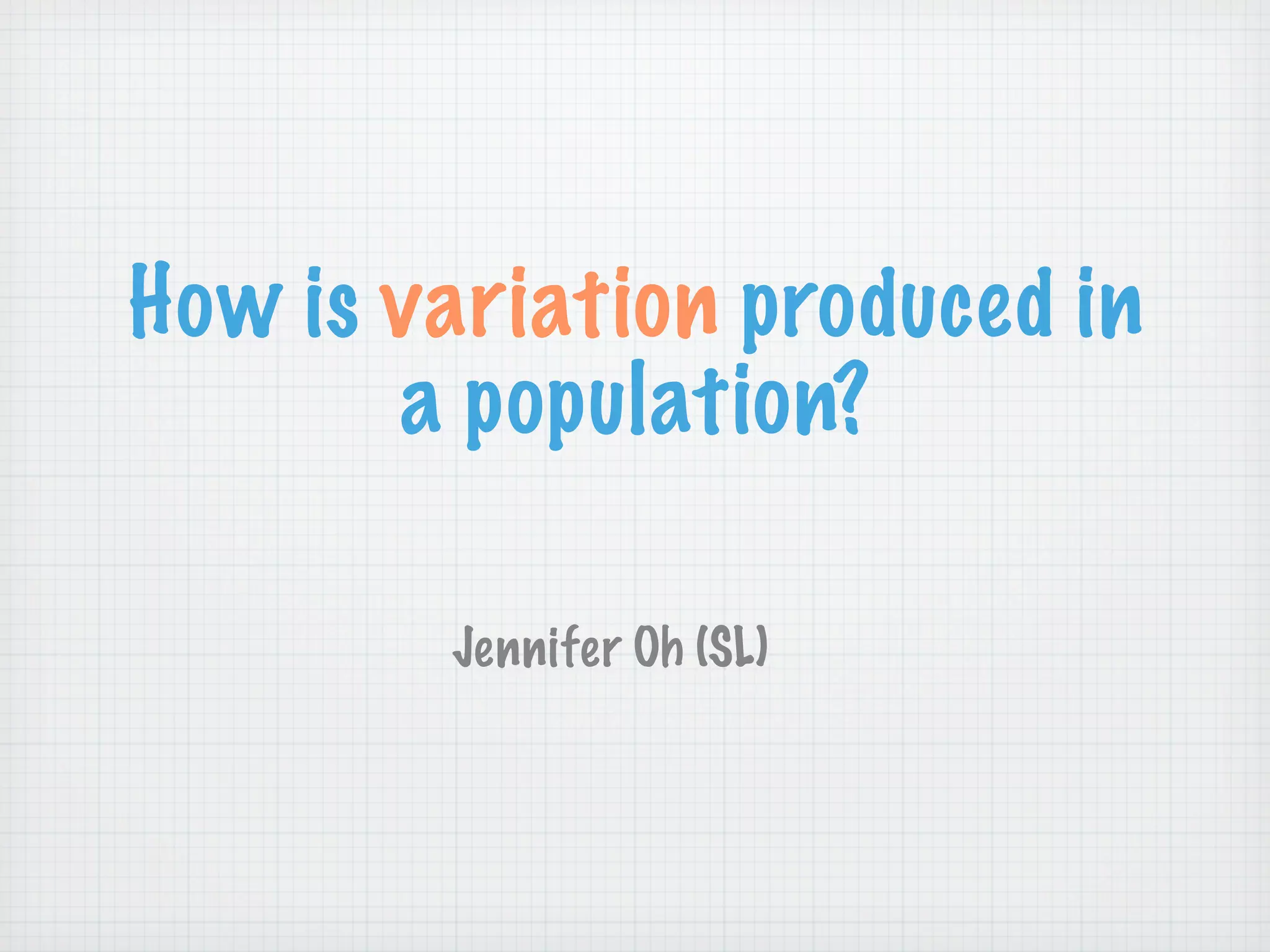 4 Genetics: Sources of Genetic Variation | KEY
