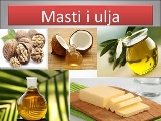 Masti i ulja | PPT